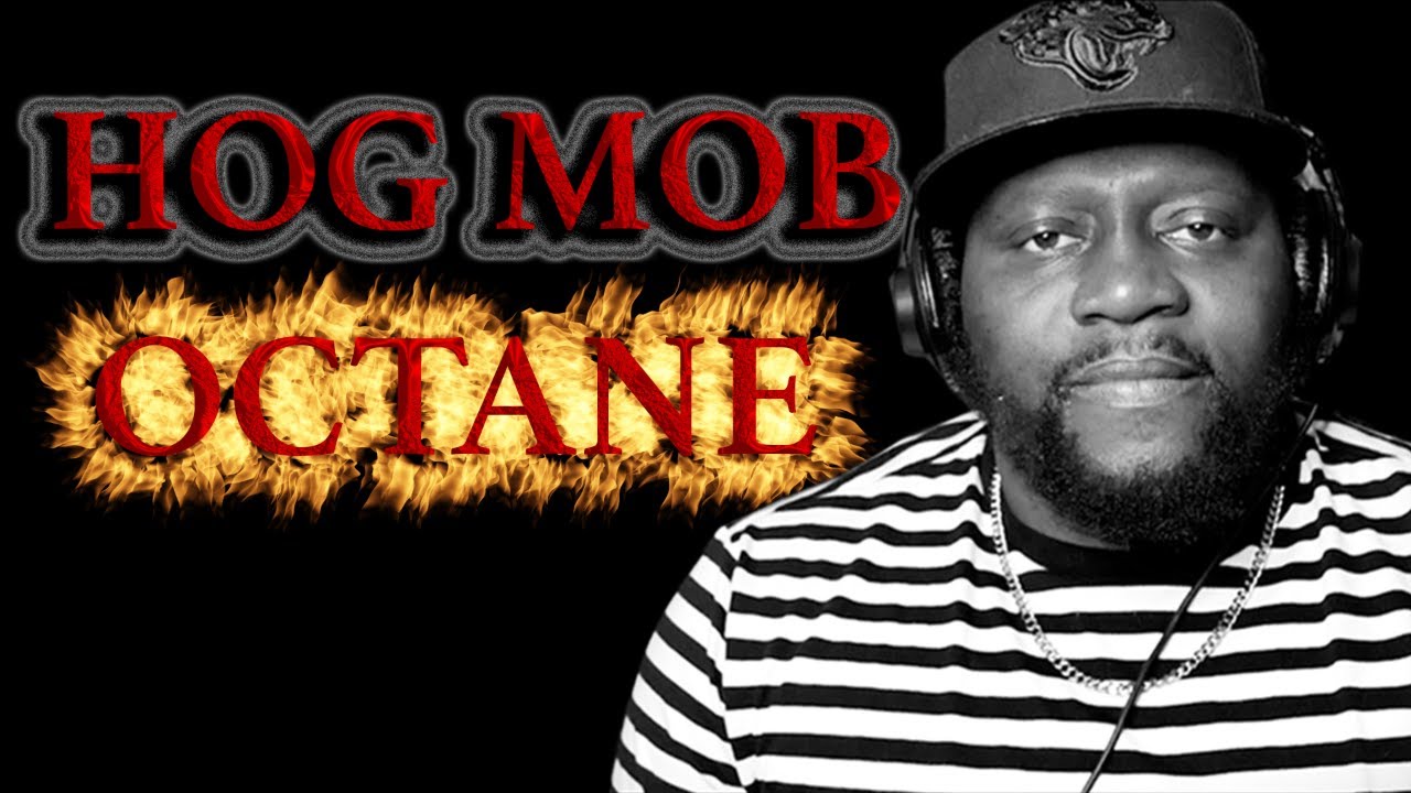 HOG MOB - OCTANE - Cruger with a C reaction - YouTube