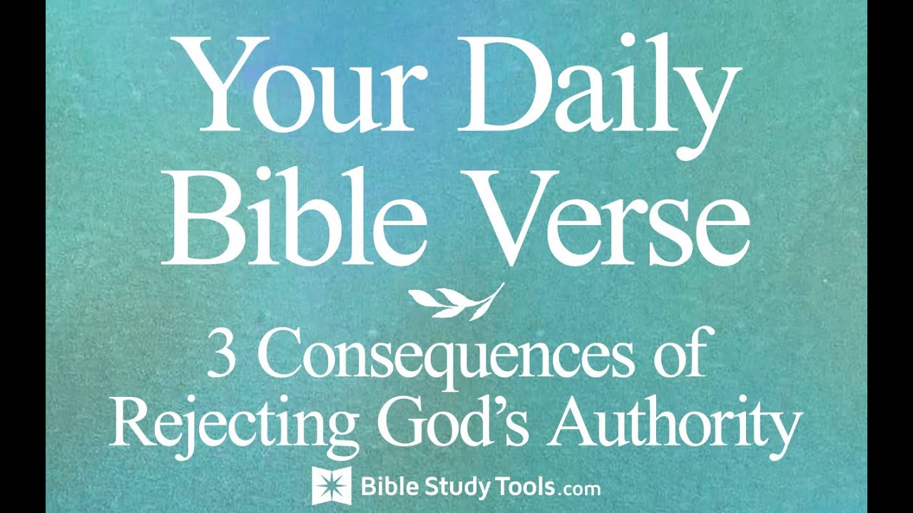 3 Consequences of Rejecting God's Authority - YouTube