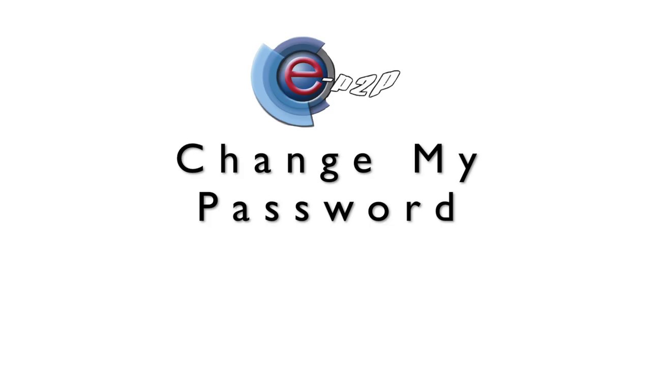 eP2P Application Tutorial - e - Data - Change My Password - YouTube
