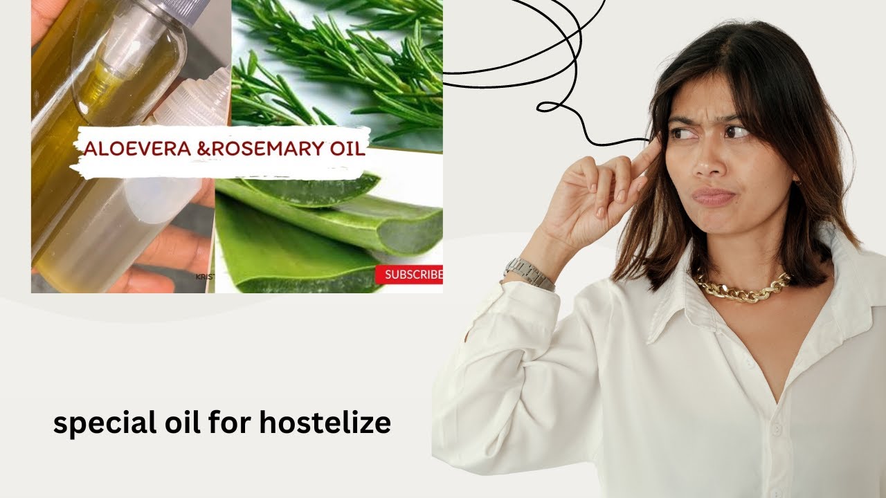 Rosemarry and alovera oil special oil for Hostelize | girly talk | JKS ...
