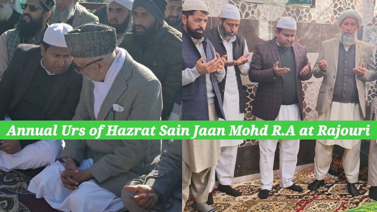 Hundreds of devotees attend Urs of Sain Jaan Mohd Sahib at Rajouri. MLA ...