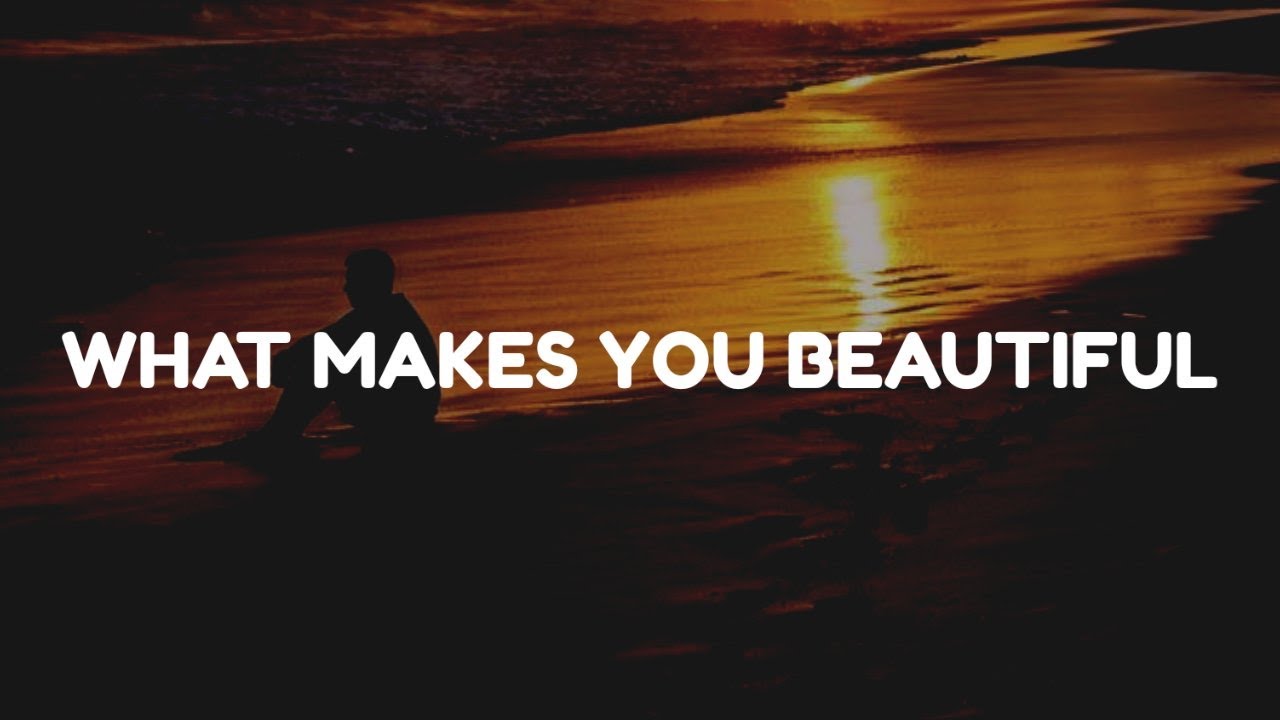 One Direction - What Makes You Beautiful (Lyrics) - YouTube