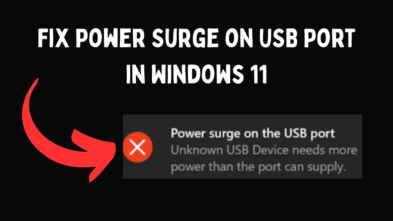 Fix Power Surge on USB Port in Windows 11 - YouTube