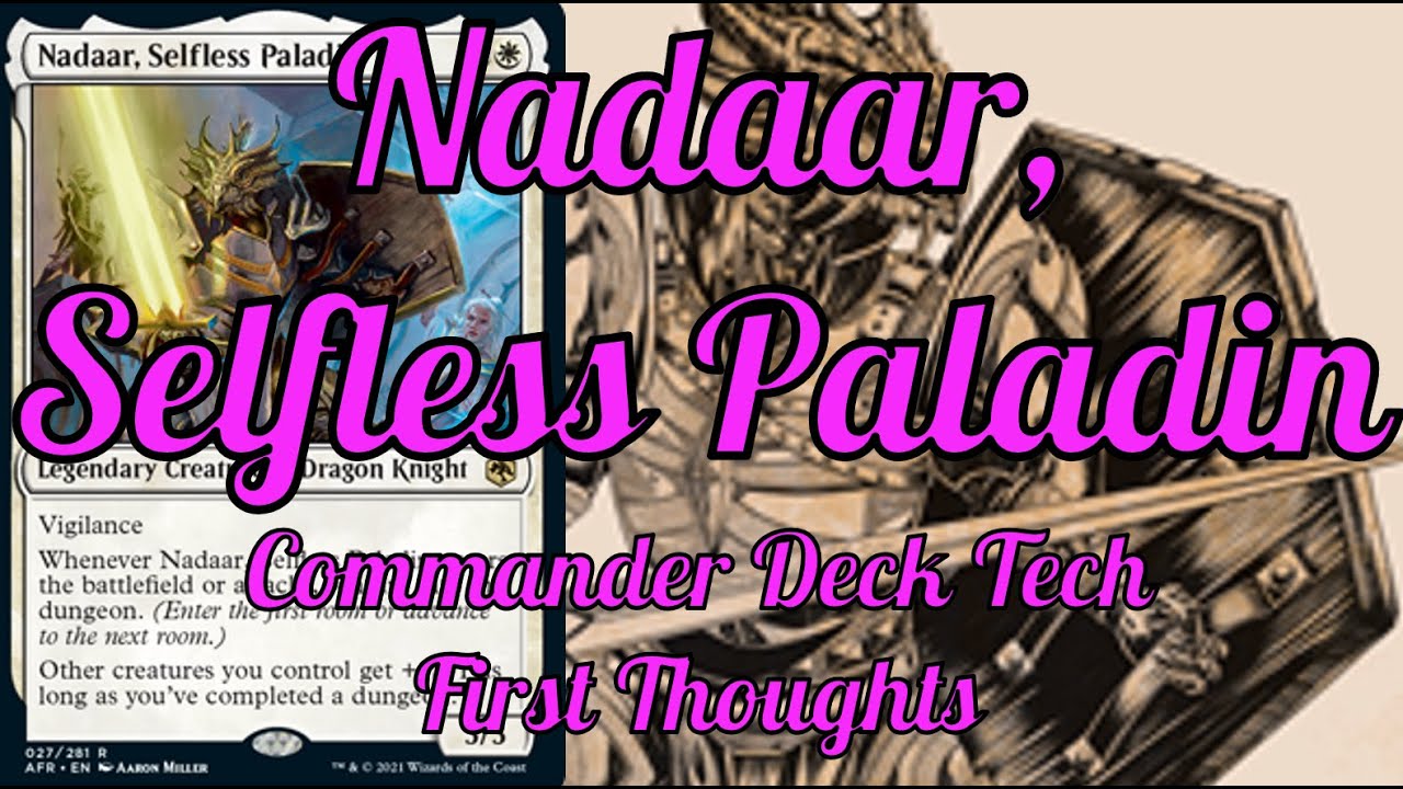 Nadaar, Selfless Paladin Commander Deck Tech: Adventures in Forgotten ...