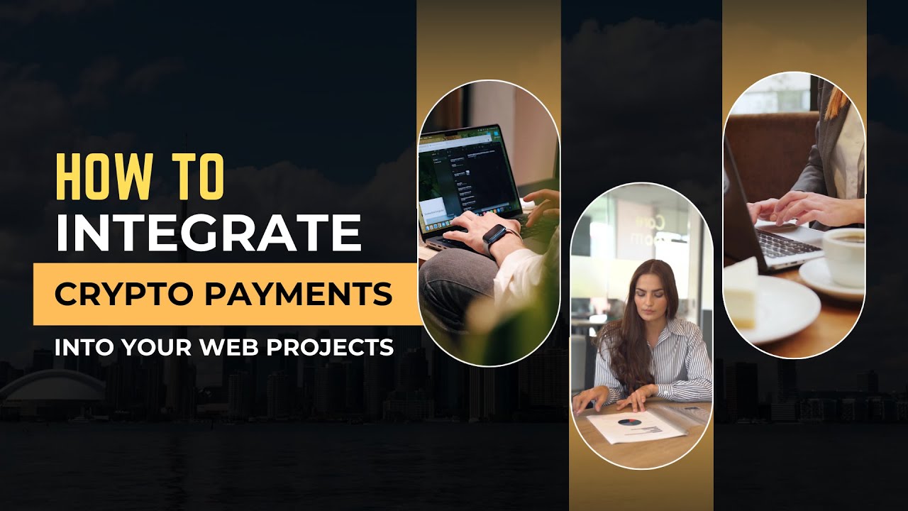How to integrate crypto payments into your web Projects - YouTube
