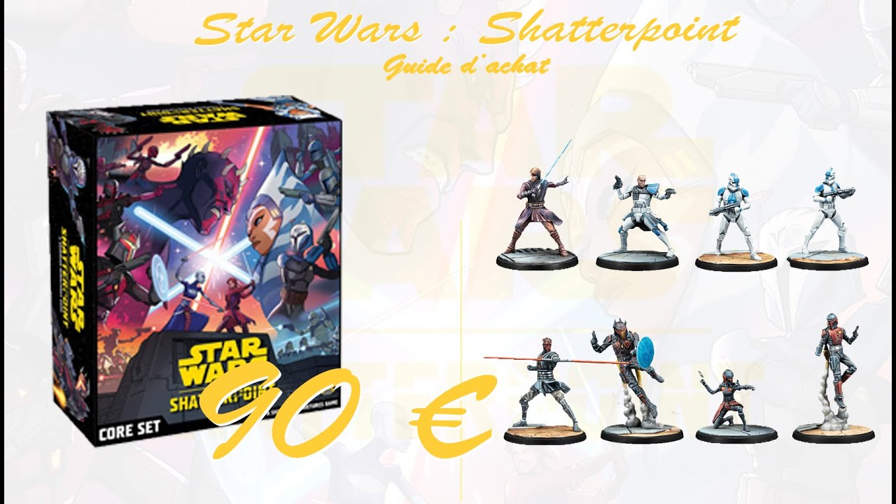 Star Wars : Shatterpoint - GUIDE D'ACHAT - YouTube