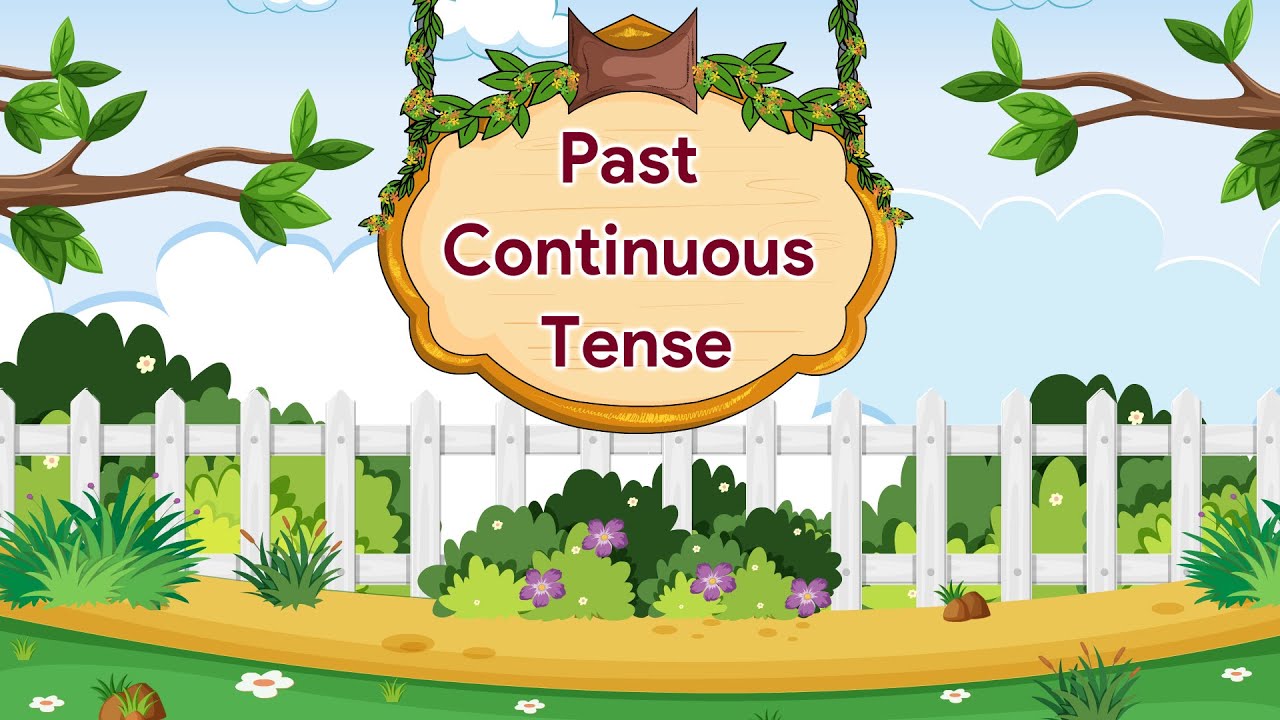 Past Continuous Tense | English Grammar Gear | Class 4 - YouTube