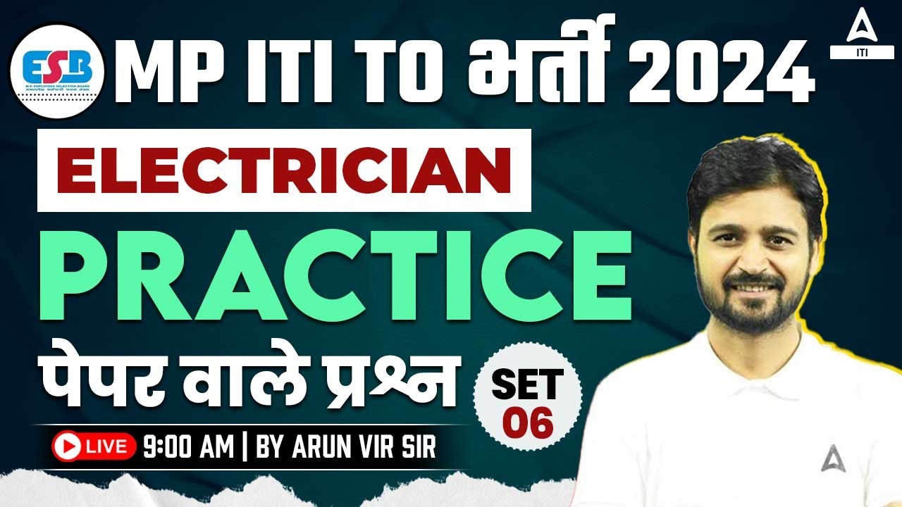 MP ITI TO Vacancy 2024 | MP ITI TO Electrician Practice Set 6 | By Arun ...