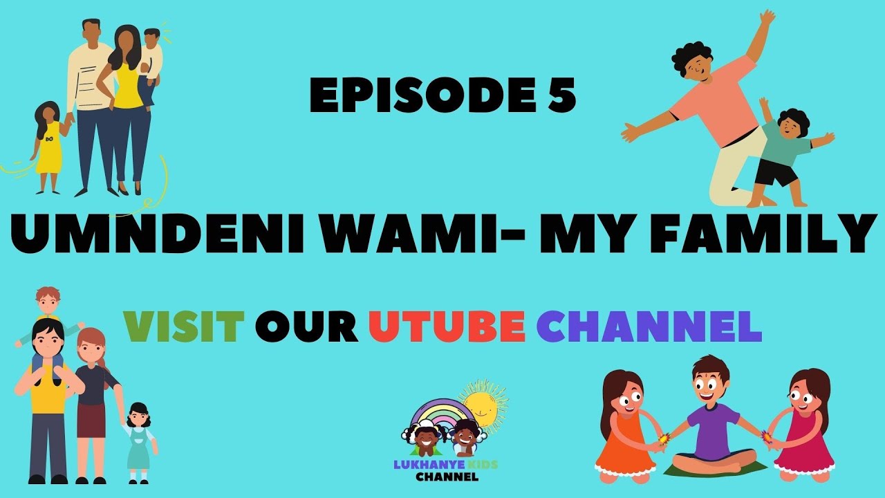 Episode 5 Umndeni Wami - My family - YouTube