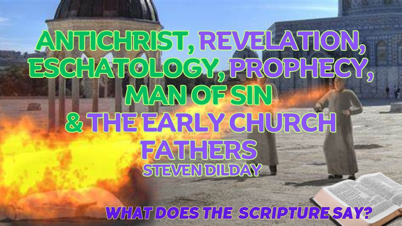 Antichrist, Revelation, Eschatology, Prophecy, Man of Sin & the Early ...