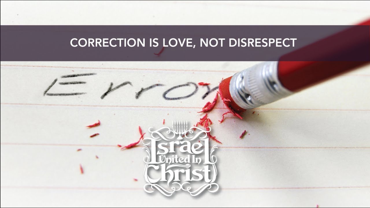 THE ISRAELITES: Correction is Love, Not Disrespect - YouTube