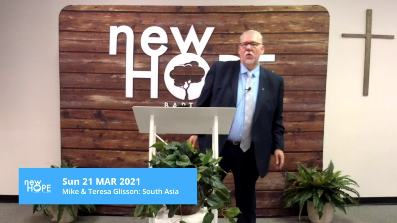 Mike & Teresa Glisson-South Asia (03-21-2021) hopeforsomerset.com - YouTube