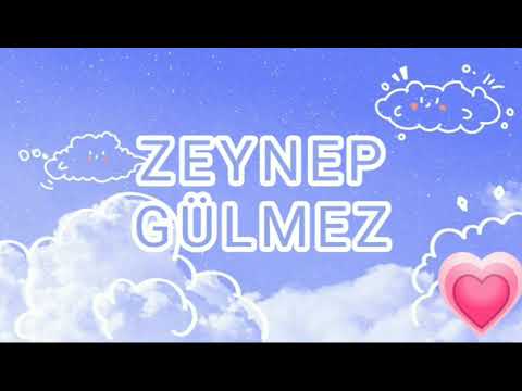 İlk Videom- Zeynep Gülmez