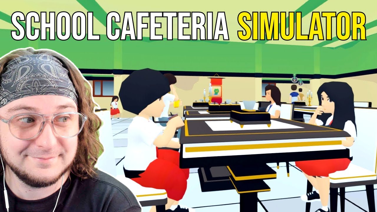 I START MY OWN SCHOOL CAFETERIA! (School Cafeteria Simulator) - YouTube