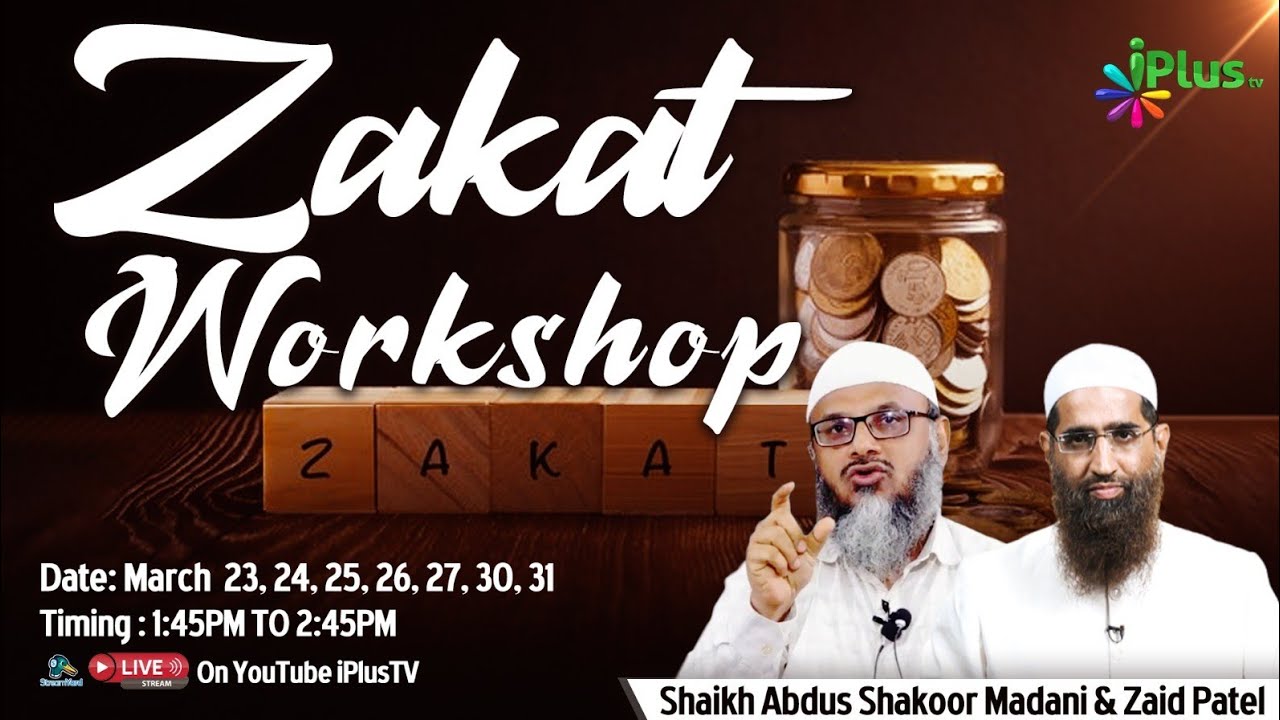 Zakat Workshop 2024 Ep 04 | Shaikh Abdus Shakoor Madani & Zaid Patel ...