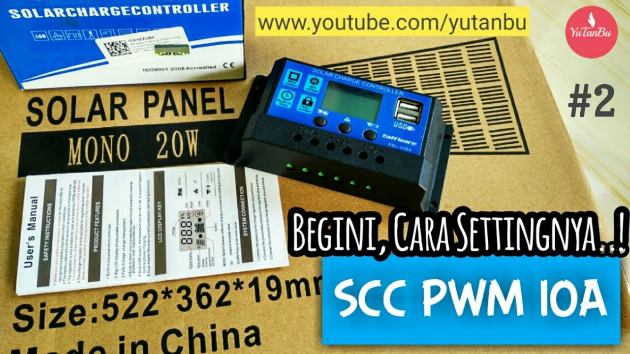 Solar Charge Controller PWM 10A - Begini Cara Saya SETTING SCC ini ...