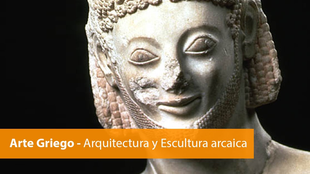 Arquitectura y Escultura Arcaica Griega - YouTube