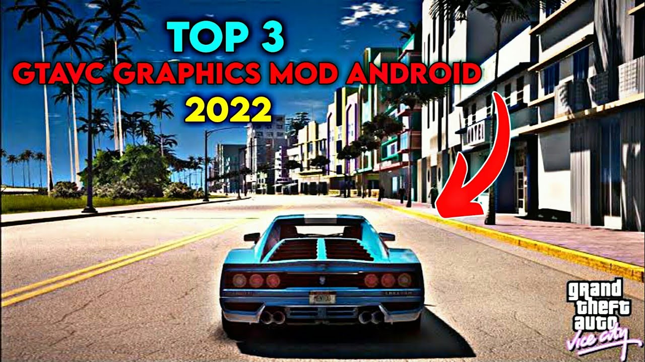 Top 3 Hd Graphics Mod Android | GTA VC | Download For Android 2022 🔥 ...