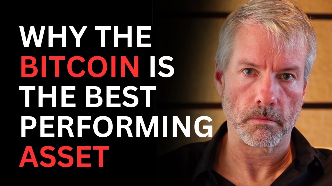 "Why the BITCOIN is the best Performing Asset" - Michael Saylor New ...