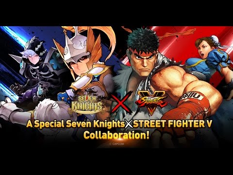 A Special Seven Knights x STREET FIGHTER V Collaboration! - YouTube