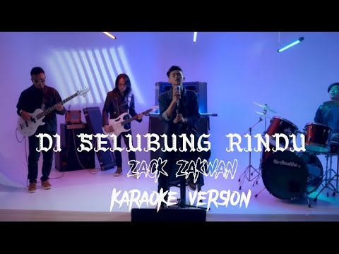 Zack Zakwan - Di Selubung Rindu | Karaoke Version - YouTube