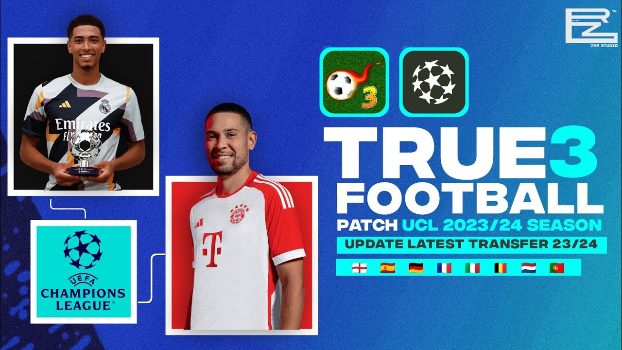 TRUE FOOTBALL 3 PATCH UCL 23/24 SEASON | RZLJNR STUDIO | UPDATE LATEST ...