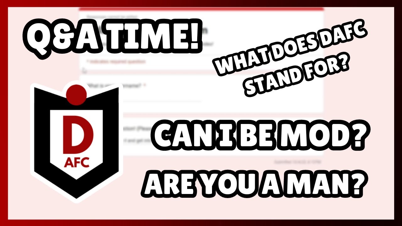 DAFC answers some questions! Q&A video - YouTube