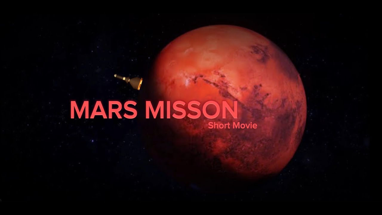 The Mars Misson-SFS Short Movie - YouTube