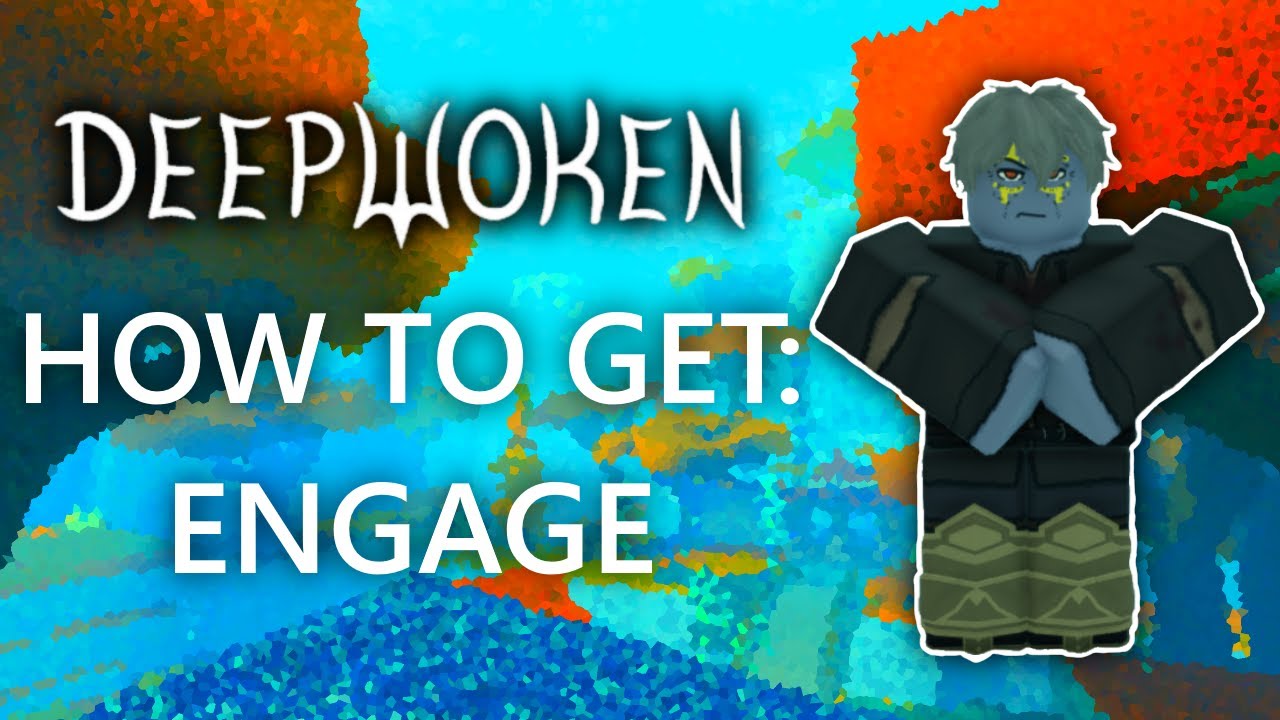 How to Obtain ENGAGE || Deepwoken || - YouTube