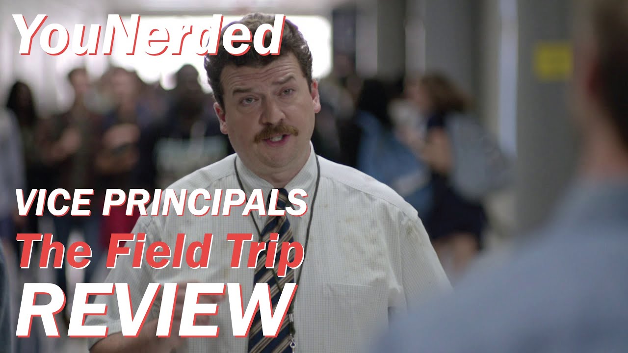 VICE PRINCIPALS: "The Field Trip" Review - YouNerded - YouTube