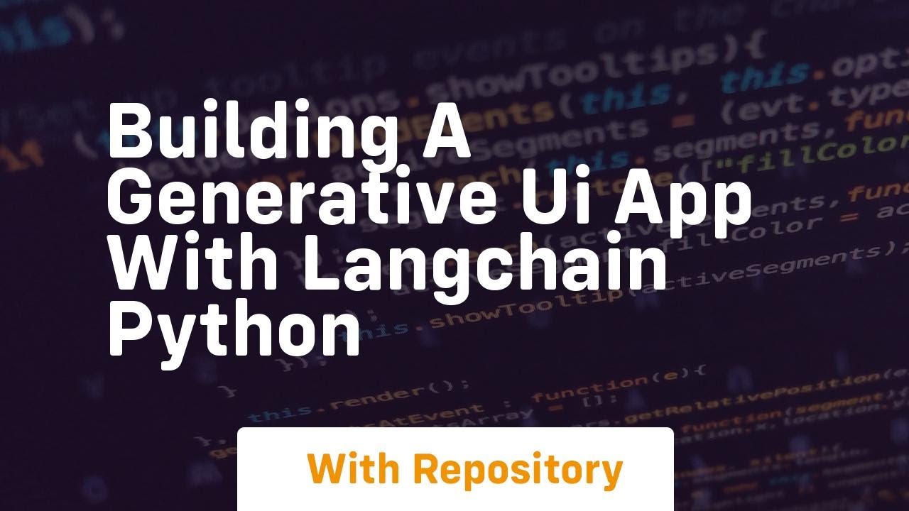 building a generative ui app with langchain python - YouTube