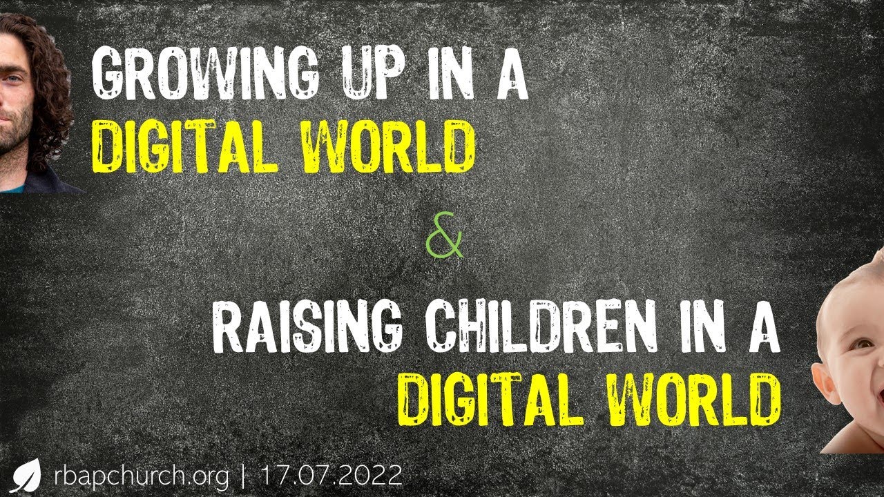 Digital Media Part 3: Growing Up and Raising Kids in a Digital World ...