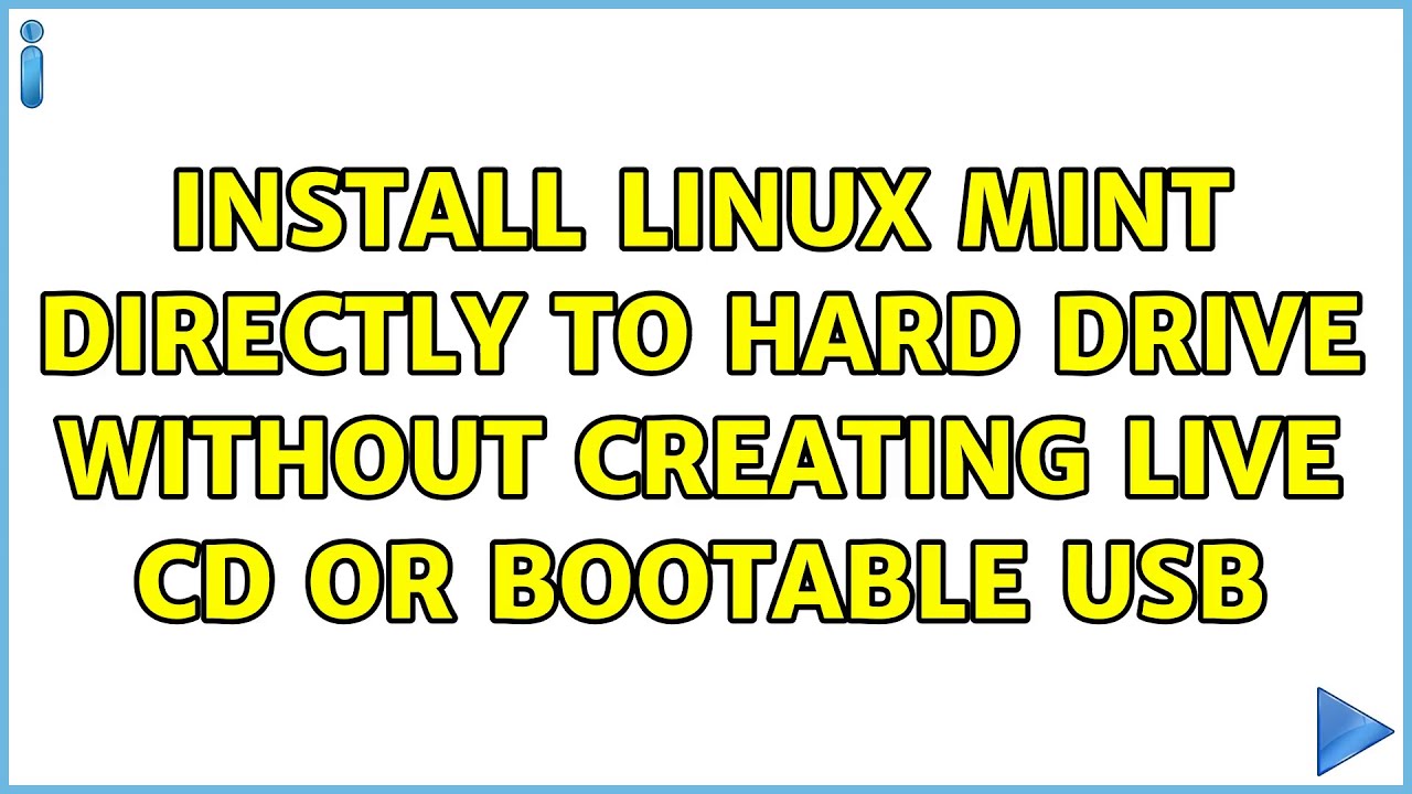 Install Linux Mint directly to hard drive without creating live CD or ...