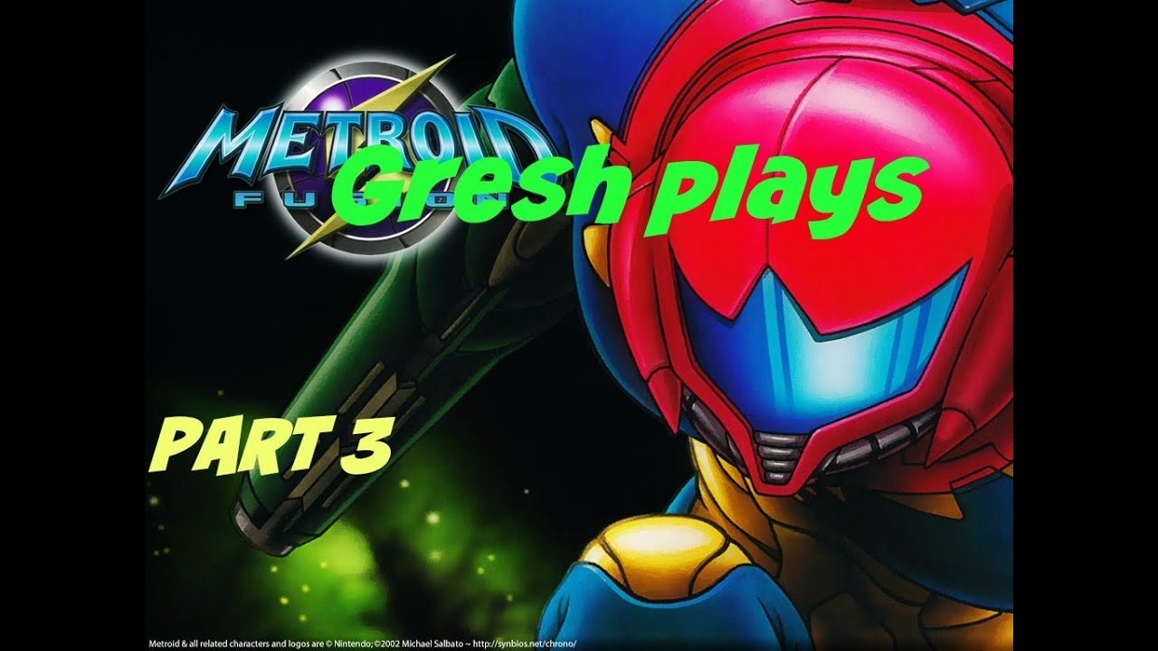Let's play Metroid Fusion part 3: I talk about Metroid zero mission ...