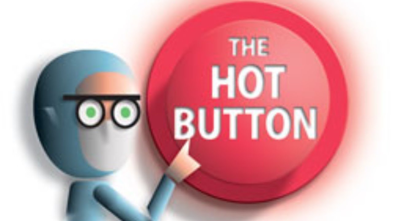 The Hot Button - YouTube