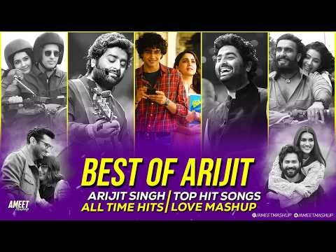 Best of Arijit Singh Love Mashup 2026 | AMEET Mashup | Arijit Singh Love Songs | Latest Love Songs