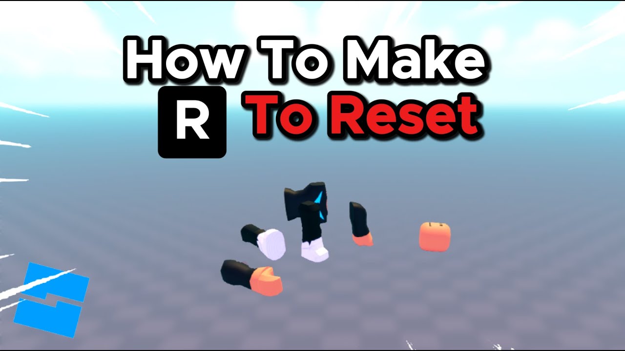 How to Make An R TO RESET in Roblox Studio - YouTube