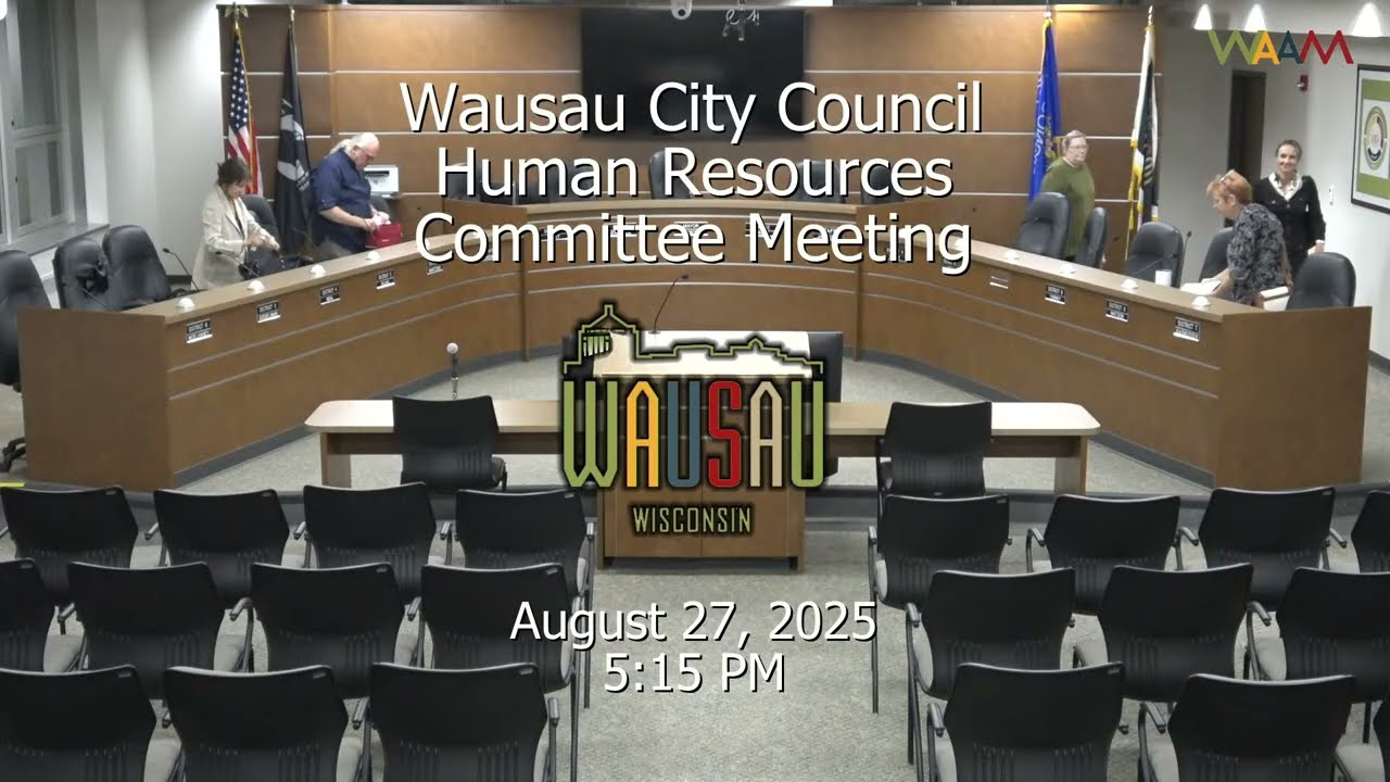 Wausau City Council Human Resources Committee Meeting - 8/27/25 - YouTube