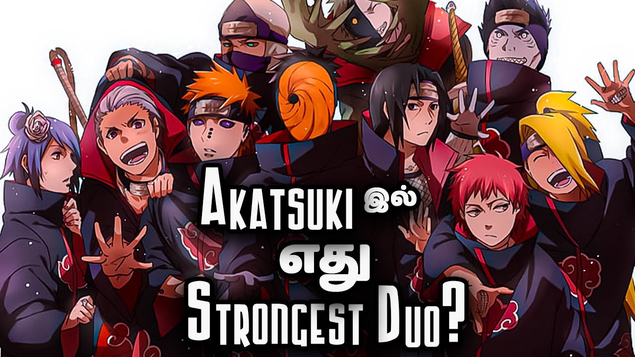 Strongest Akatsuki Duo - யார் சக்தி வாய்ந்தவர்? - ChennaiGeekz - YouTube