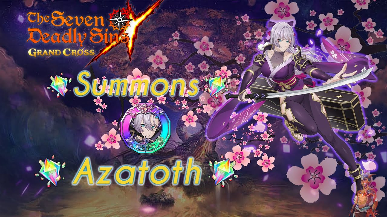 *AZATOTH* SUMMONS A MONO RAIDEN || VUESTROS SUMMONS || 7DS GRAND CROSS ...