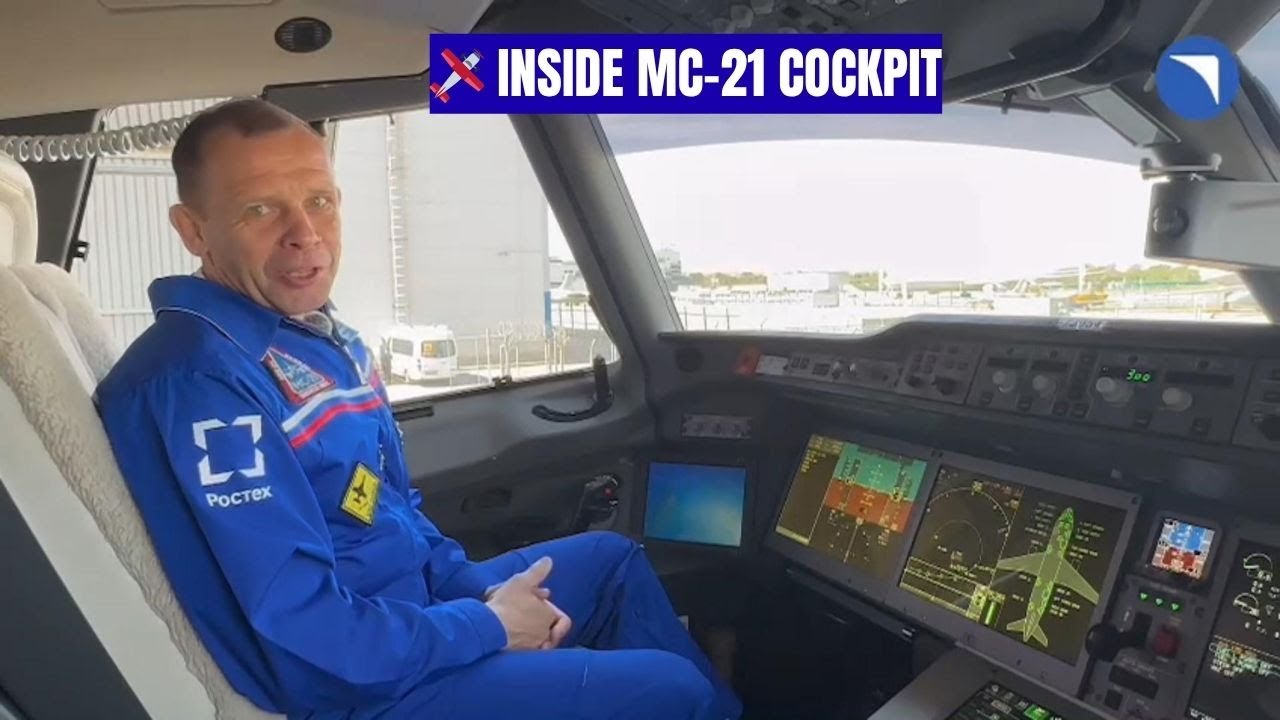 Inside the Russian MC-21 Cockpit ️ | Explained by Test Pilot Andrey ...