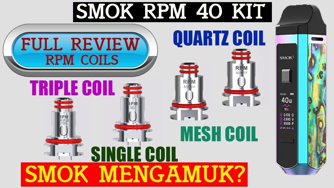 Testing & Review Smok RPM 40 Kit Coil Triple Coil Quartz Coil Dual Coil ...