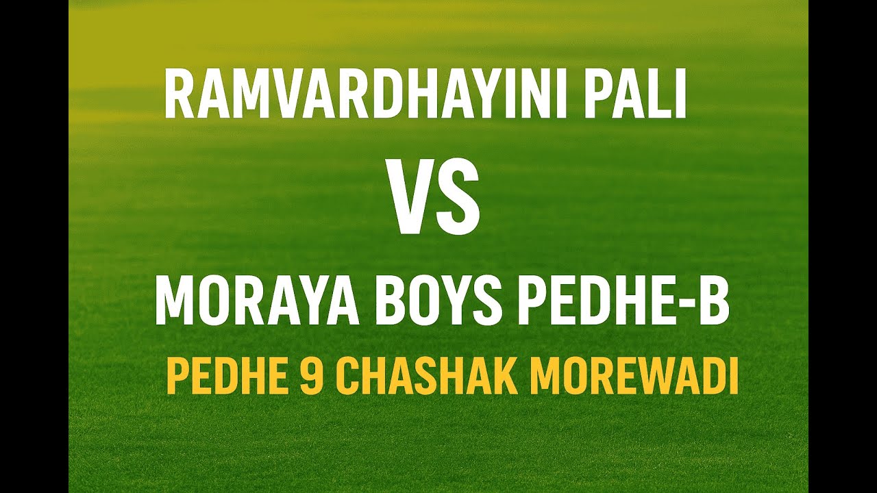RAMVARDHAYINI PALI vs MORAYA BOYS PEDHE-B | PEDHE 9 CHASHAK MOREWADI ...