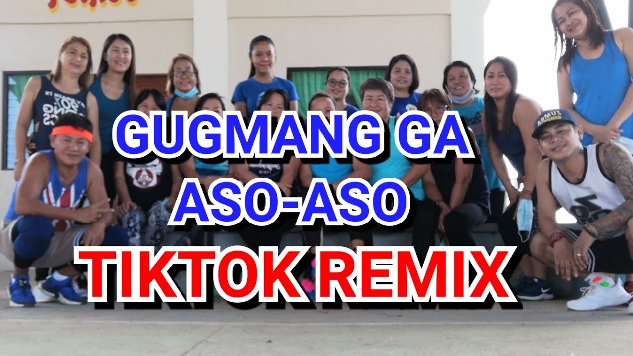 GUGMANG GA ASO-ASO \\ TIKTOK REMIX \\ DANCE FITNESS BY; JASON SINSON ...