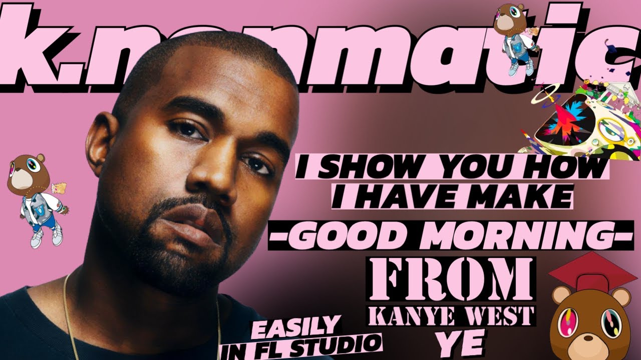 How “Good Morning” By Kanye West Was Made - YouTube
