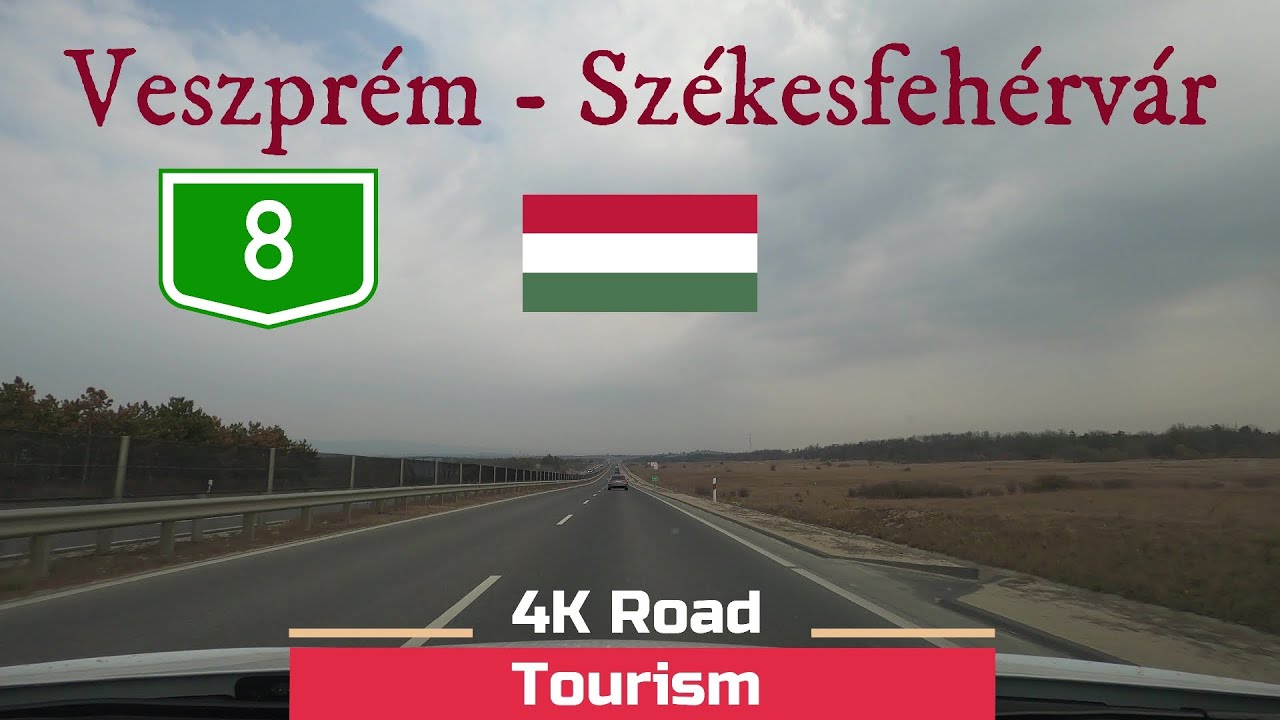 Driving Hungary: Route 8 Veszprém - Székesfehérvár - 4k scenic drive ...