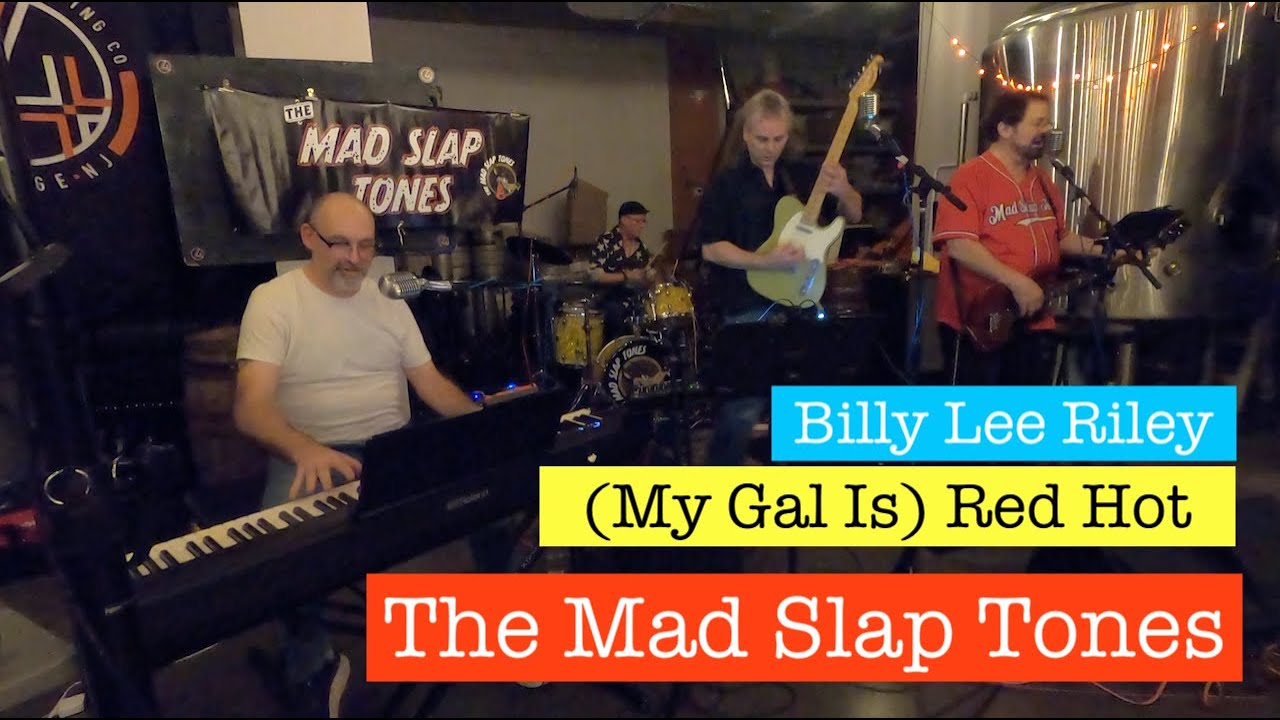 🔥 (My Gal Is) Red Hot - Rockabilly Cover by The Mad Slap Tones | High ...