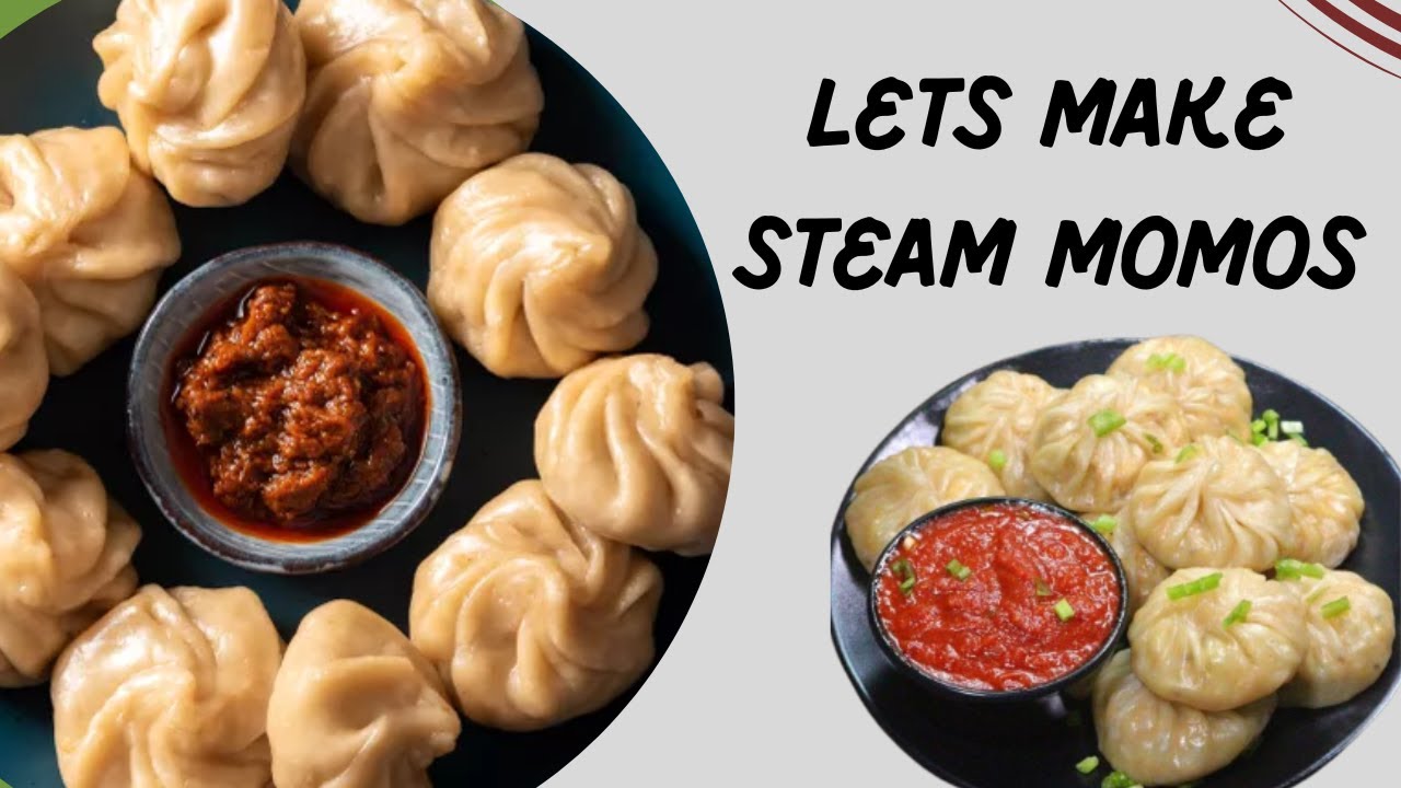 Delicious Steam Momos Recipe - YouTube
