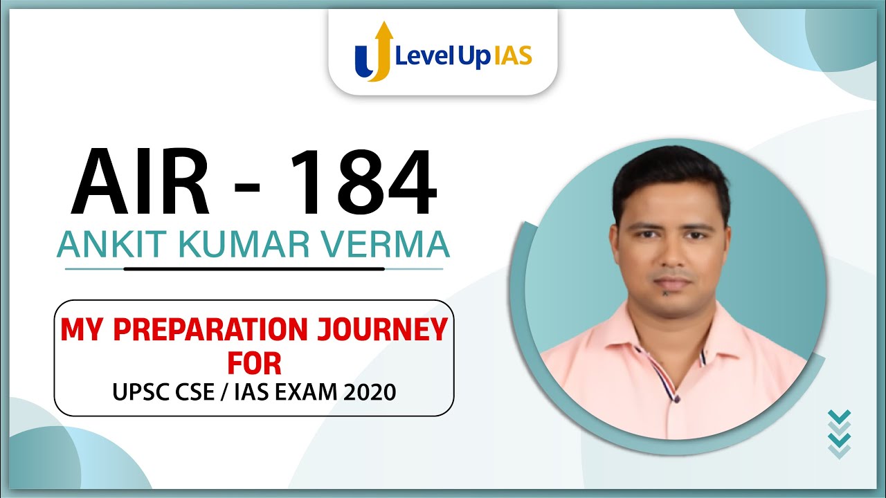 My Preparation Journey For UPSC CSE/ IAS Exam | By Ankit Kumar Verma ...