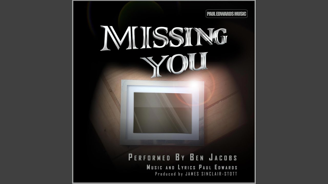 Missing You (feat. Ben Jacobs) - YouTube